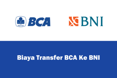Biaya Transfer BCA Ke BNI Dari Jenis Transaksi